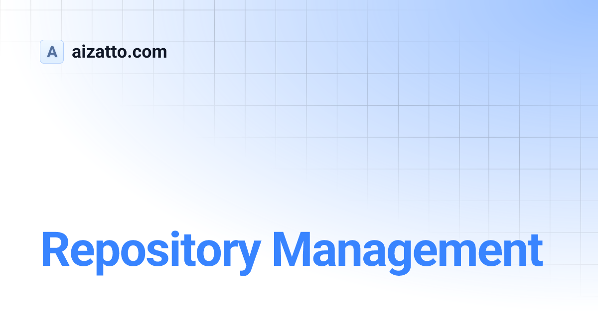 Repository Management | aizatto.com